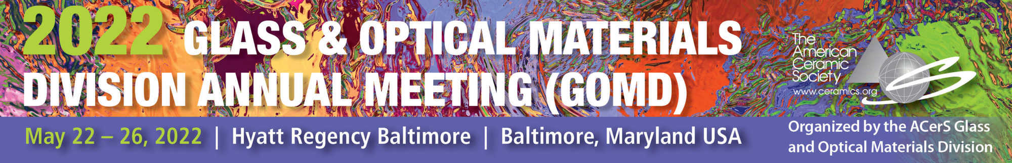 2022 Glass and Optical Materials Division Annual Meeting (GOMD 2022 ...