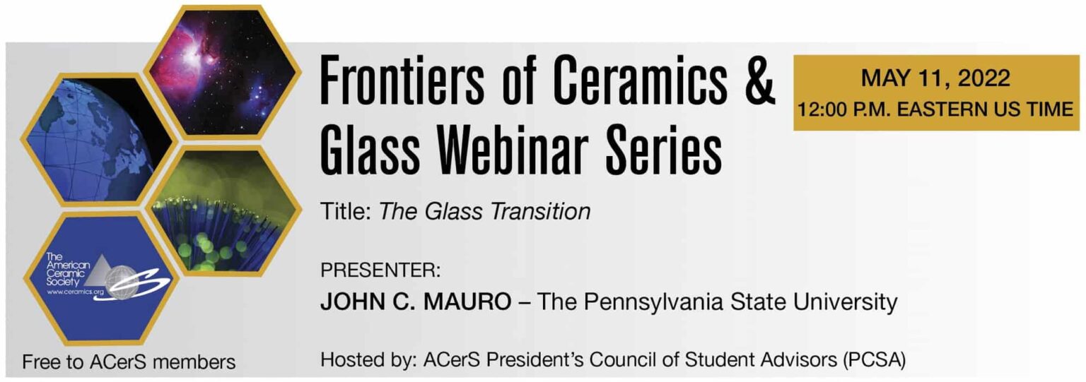 Frontiers of Ceramics & Glass Webinar Series: The Glass Transition ...